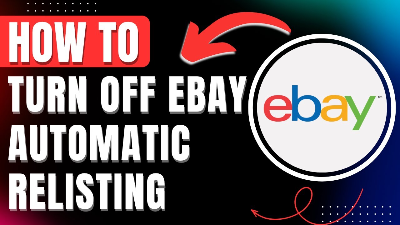 How To Turn off Automatic Relisting on eBay 2025 Easily With PROOF ...