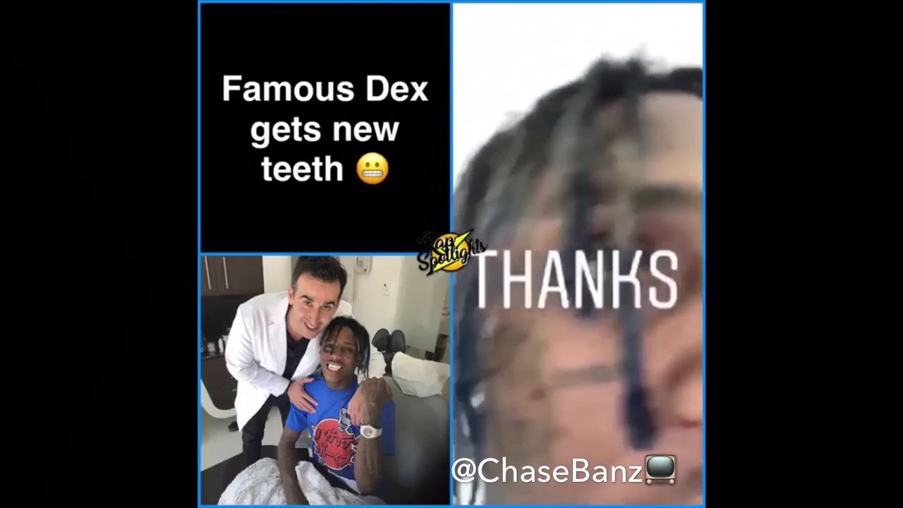 Famous Dex Finally Gets His Teeth Fix - YouTube