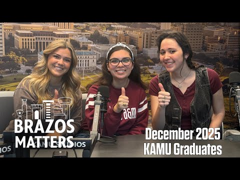 Brazos Matters: December 2025 Graduating KAMU Seniors