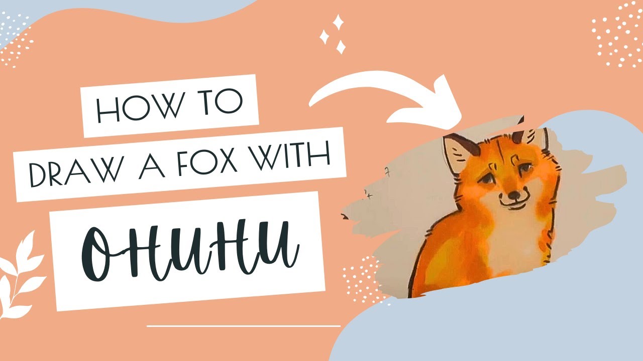 How to Draw a Fox with OHUHU Alcohol Markers! - YouTube