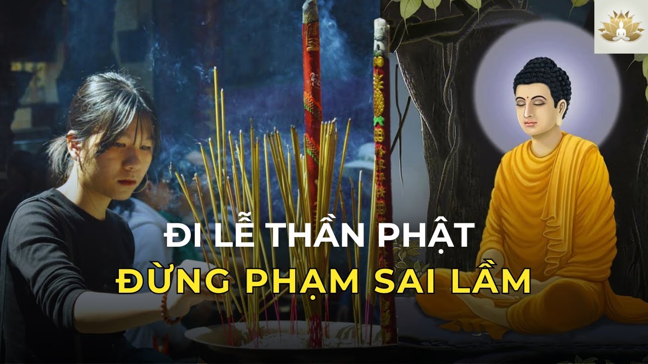 Thần Phật Sẽ Phẫn Nộ Nếu Bạn Phạm Sai Lầm Này ! - YouTube