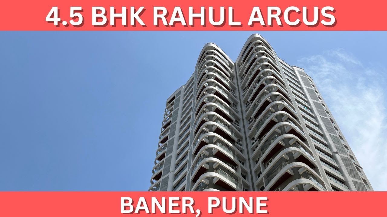 4.5 BHK at Rahul Arcus Baner, Pune | Luxury Project | Call +91 74209 ...