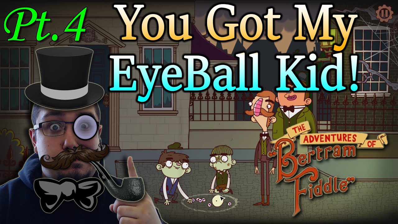 Part 4 - Adventures of Bertram Fiddle Episode 1 - Let's Play / Gameplay ...