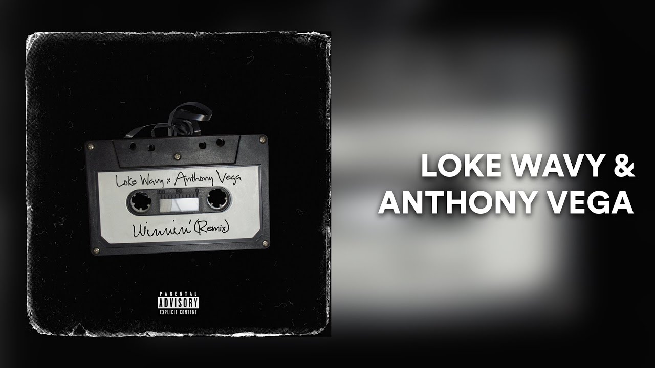 Loke Wavy - Winnin' (Remix) [feat. Anthony Vega] - YouTube