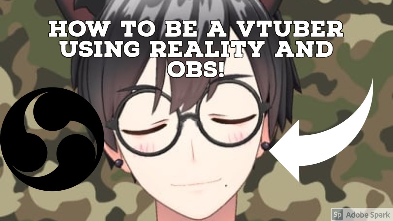 How to be a Vtuber Using Reality App and stream on OBS - YouTube