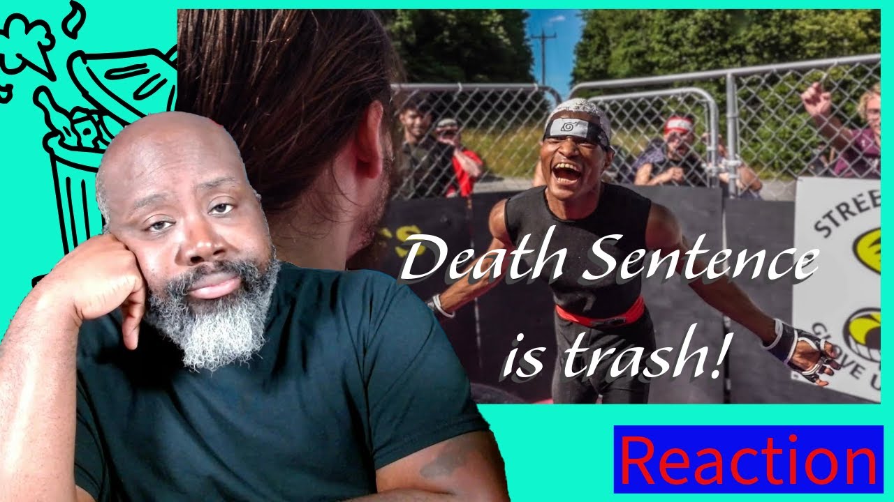 Death Sentence is trash! Streetbeefs reaction. - YouTube