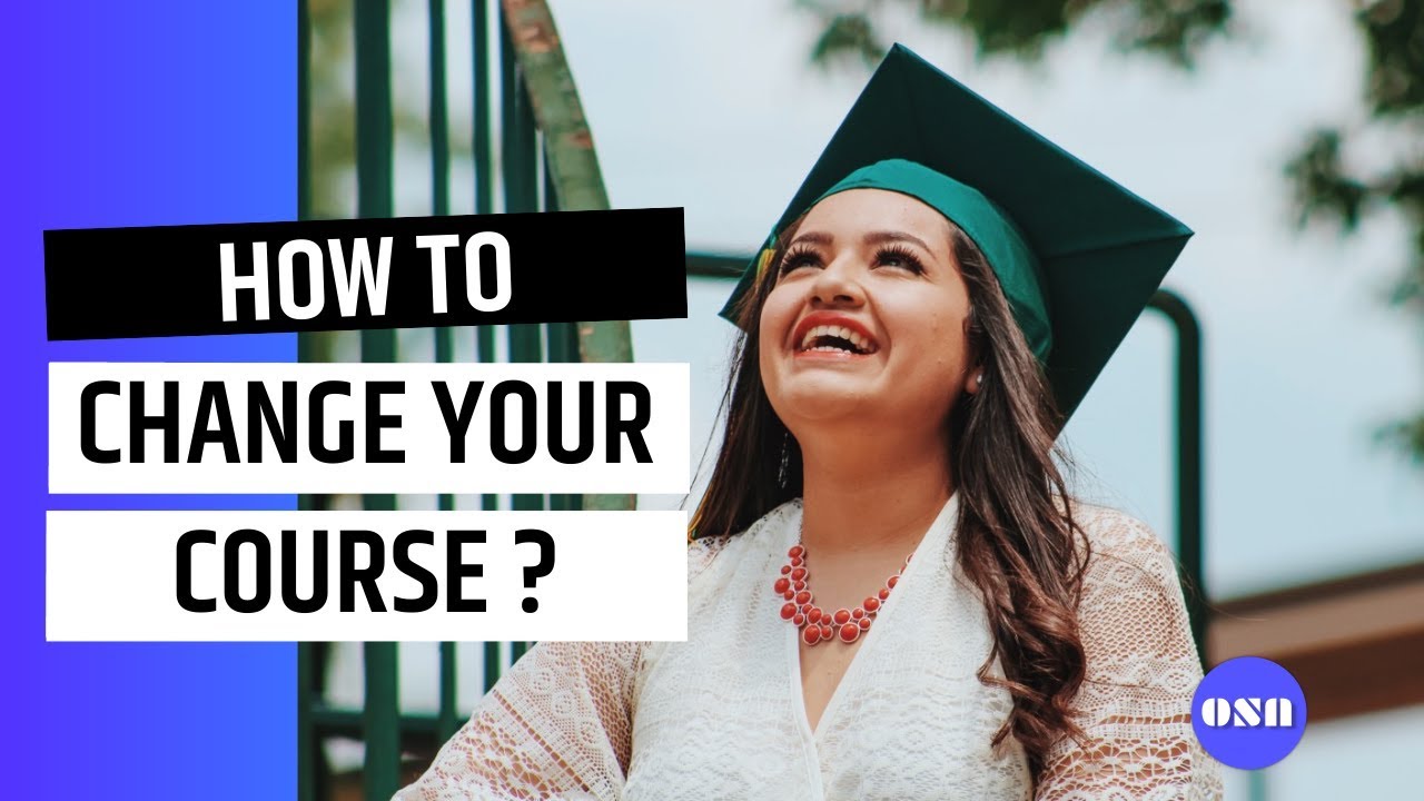 How to change your course in Australia - Overseas Students Australia ...