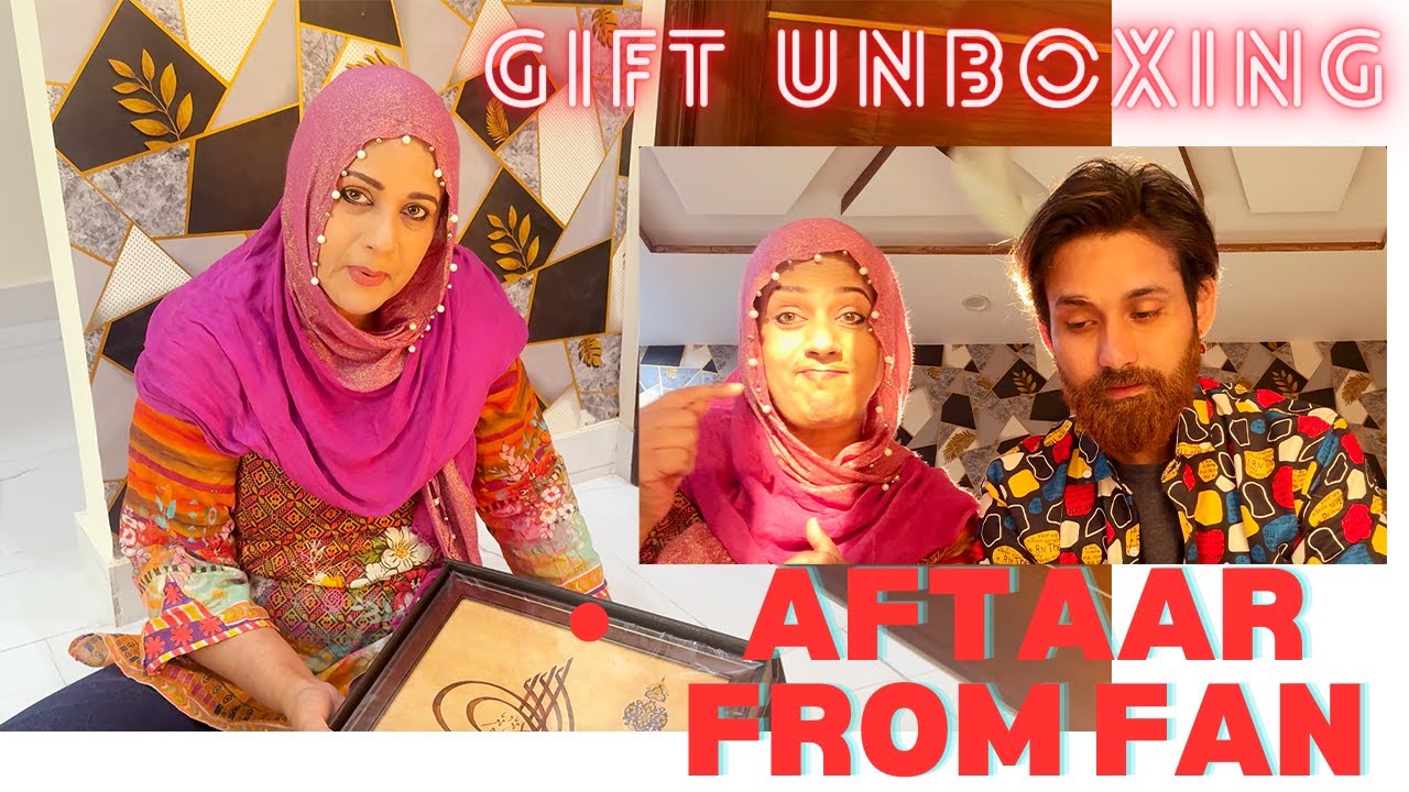 Aftaar ki dawat fan ki trf sy!! ️ Gift Unboxing 😍 | Arifa Siddiqui ...