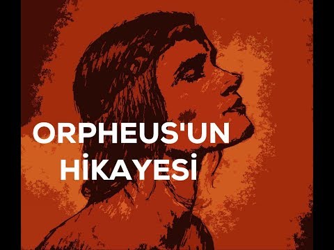 ORPHEUS'UN HİKAYESİ (Yunan Mitolojisi) #6