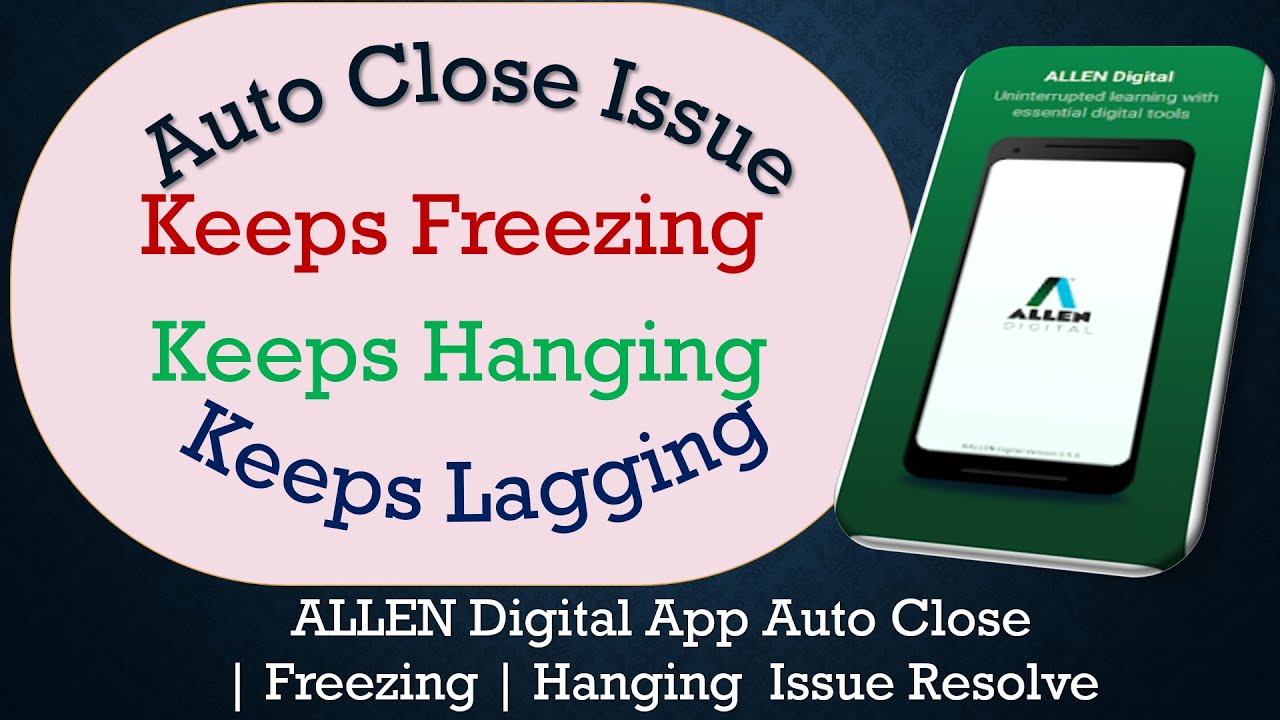 How to Solve ALLEN Digital App Auto Close | Keeps Freezing | Not ...