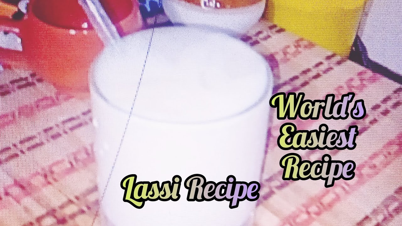 Easy Simple lassi recipe |world's most easiest lassi recipe |how to ...