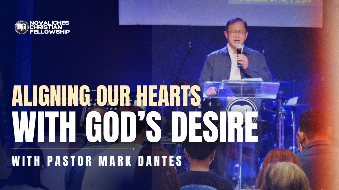 Aligning Our Hearts With God's Desire - YouTube