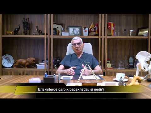 Erişkinlerde Çarpık Bacak Tedavisi