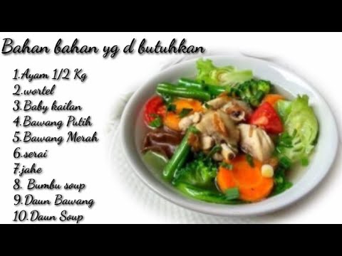 Resep soup Ayam || Cara memasak soup Ayam - YouTube
