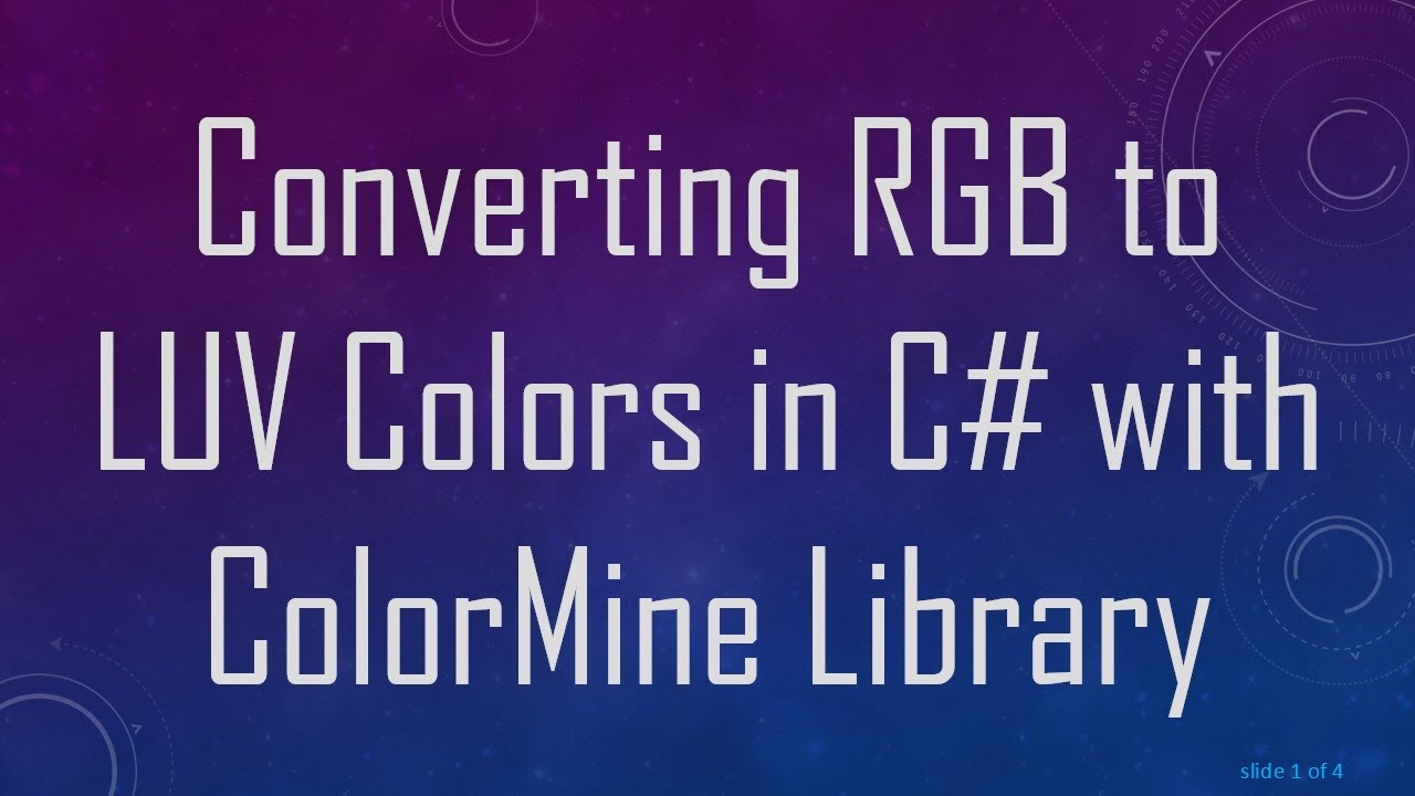 Converting RGB to LUV Colors in C# with ColorMine Library - YouTube