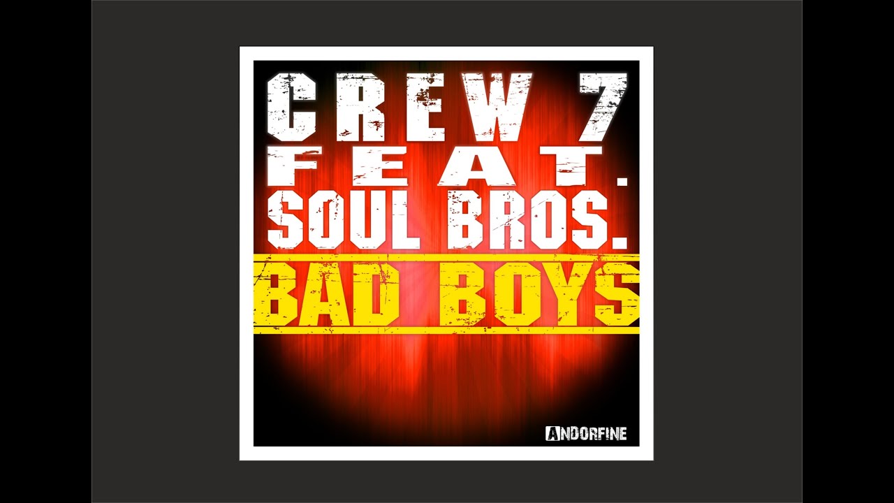 Crew 7 - Bad Boys (Crew 7 Edit) - YouTube