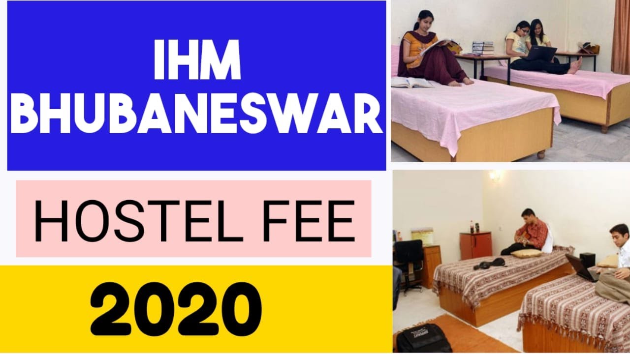 IHM BHUBANESWAR HOSTEL FEE 2020 | Hostel Fees 2020 - YouTube
