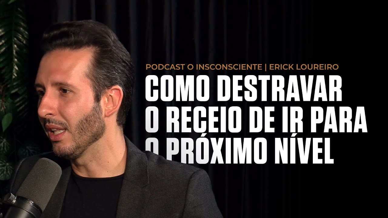 Como DESTRAVAR o receio de ir para o PRÓXIMO NÍVEL | O INCONSCIENTE ...