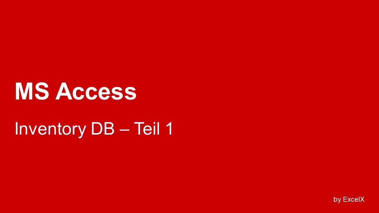 MS Access Tutorial - #1 - Inventory Datenbank - YouTube