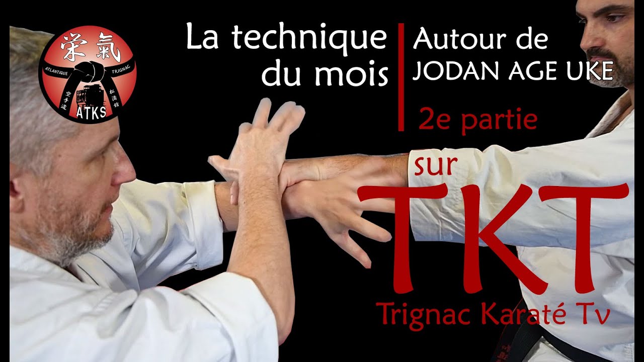 LA TECHNIQUE DU MOIS / AUTOUR DE JODAN AGE UKE (Part 2) - YouTube