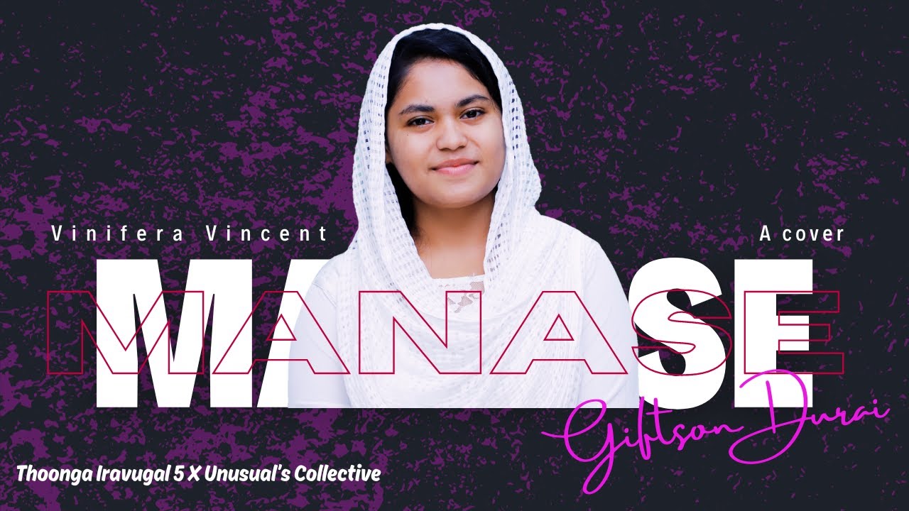 Manase - Giftson Durai | Cover by Vinifera Vincent | Thoonga Iravugal 5 ...
