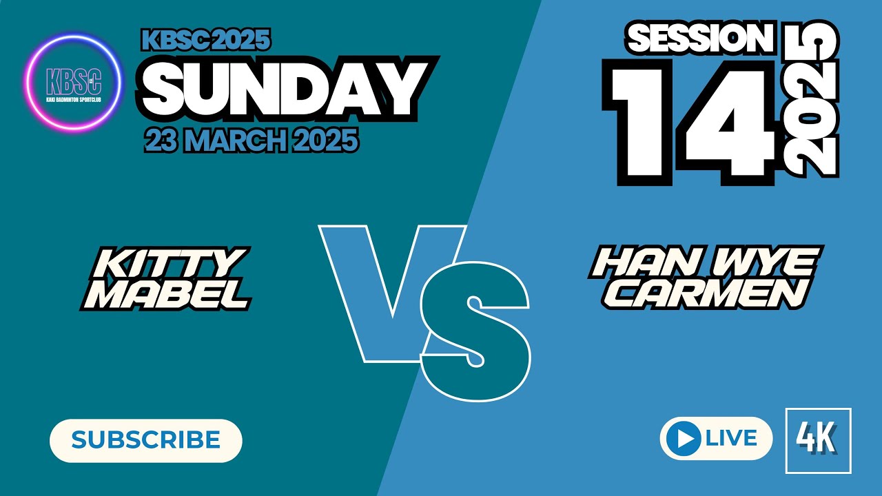 Kitty & Mabel VS HanWye & CarmenTham [KBSC SUNDAY #14-2025 @ 23 March 2025] - YouTube