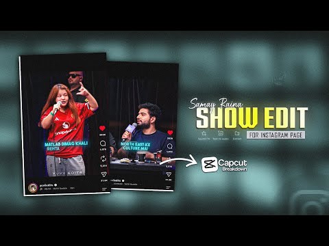 SAMAY RAINA - Show Clips Edit For Instagram Page | Instagram Viral Reels Edit In Capcut 