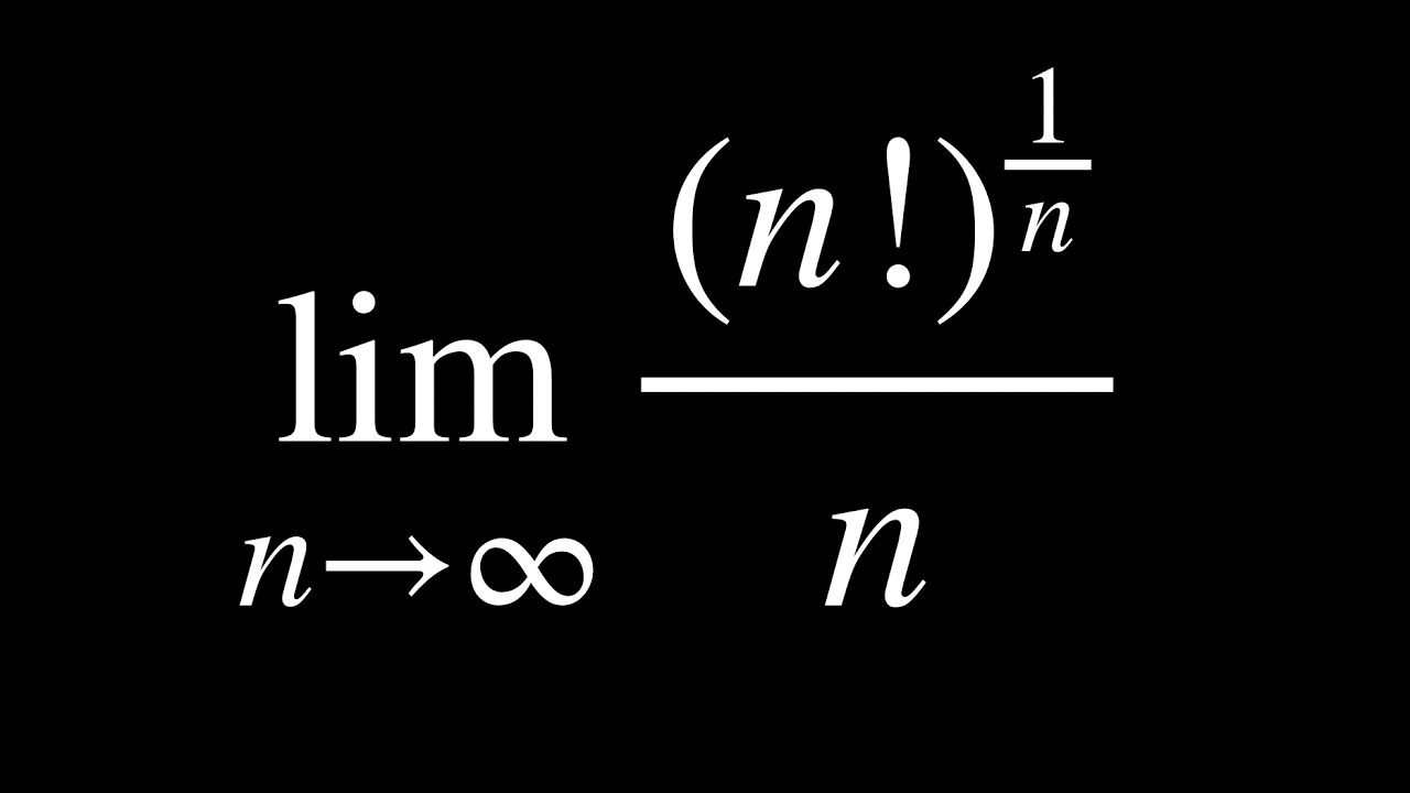 Limit as n approaches infinity of (n!)^(1/n)/(n) - YouTube