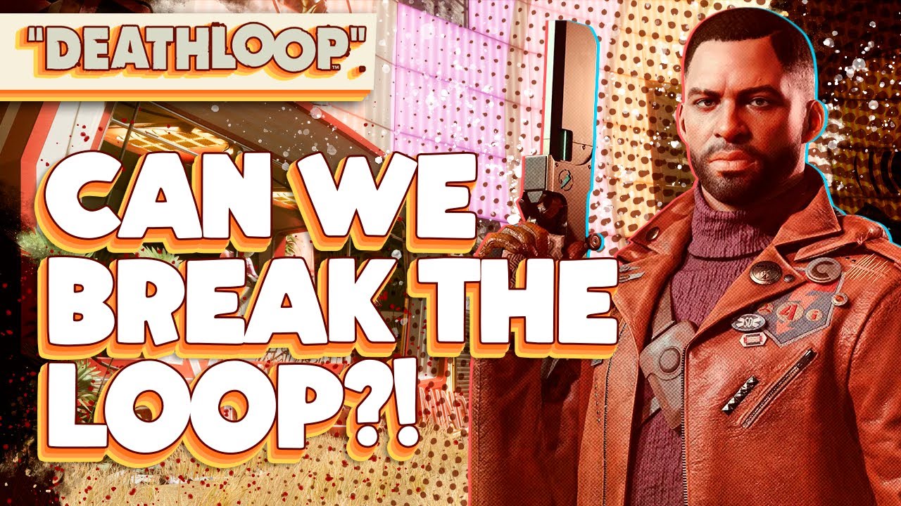 THIS GAME IS ACTUALLY PRETTY FUN! - Deathloop - YouTube