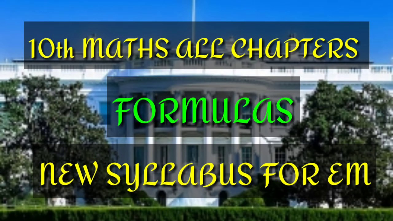 10th MATHS ALL CHAPTERS FORMULAS NEW SYLLABUS FOR EM YouTube 10th-maths-all-chapters-formulas-new-syllabus-for-em-youtube