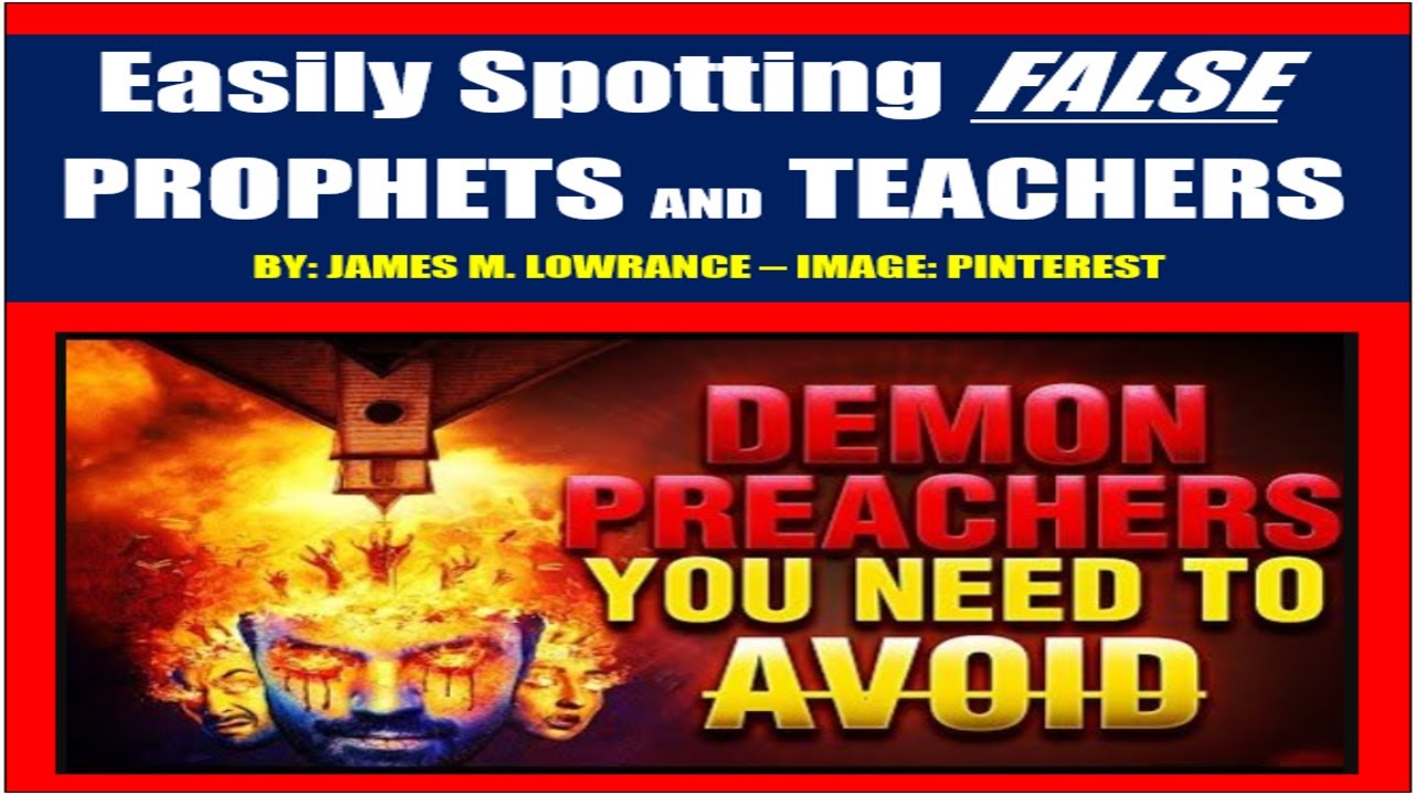 Easily Spotting FALSE PROPHETS AND TEACHERS #WorkersOfSatan # ...