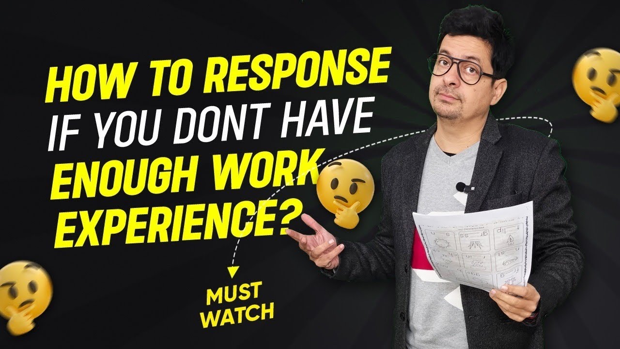 How to respond if you don't have enough work experience? | Ace your ...