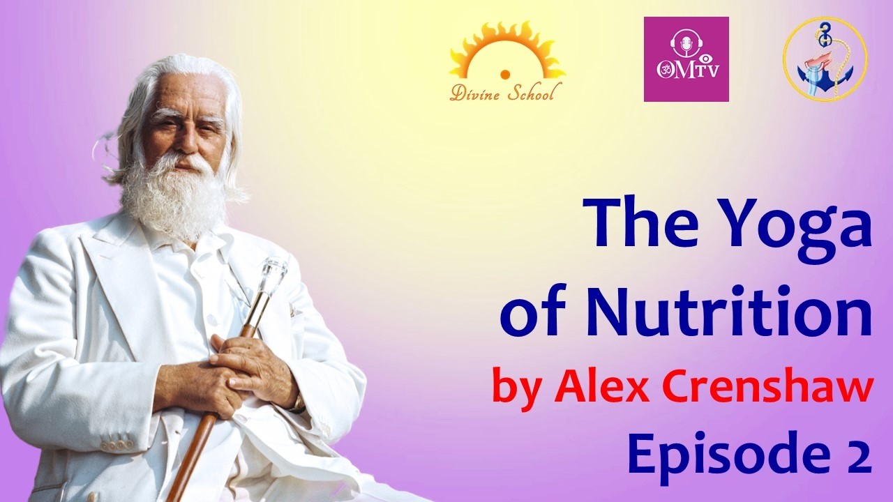 The Yoga of Nutrition, or Conscious and Mindful Eating by Alex Crenshaw ...