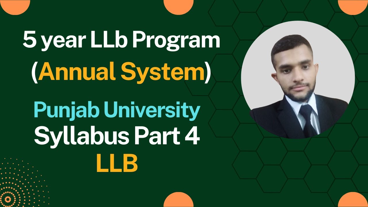 LLB 5 years (Annual System ) LLB part 4 Syllabus PU | Pakistani lawyer ...