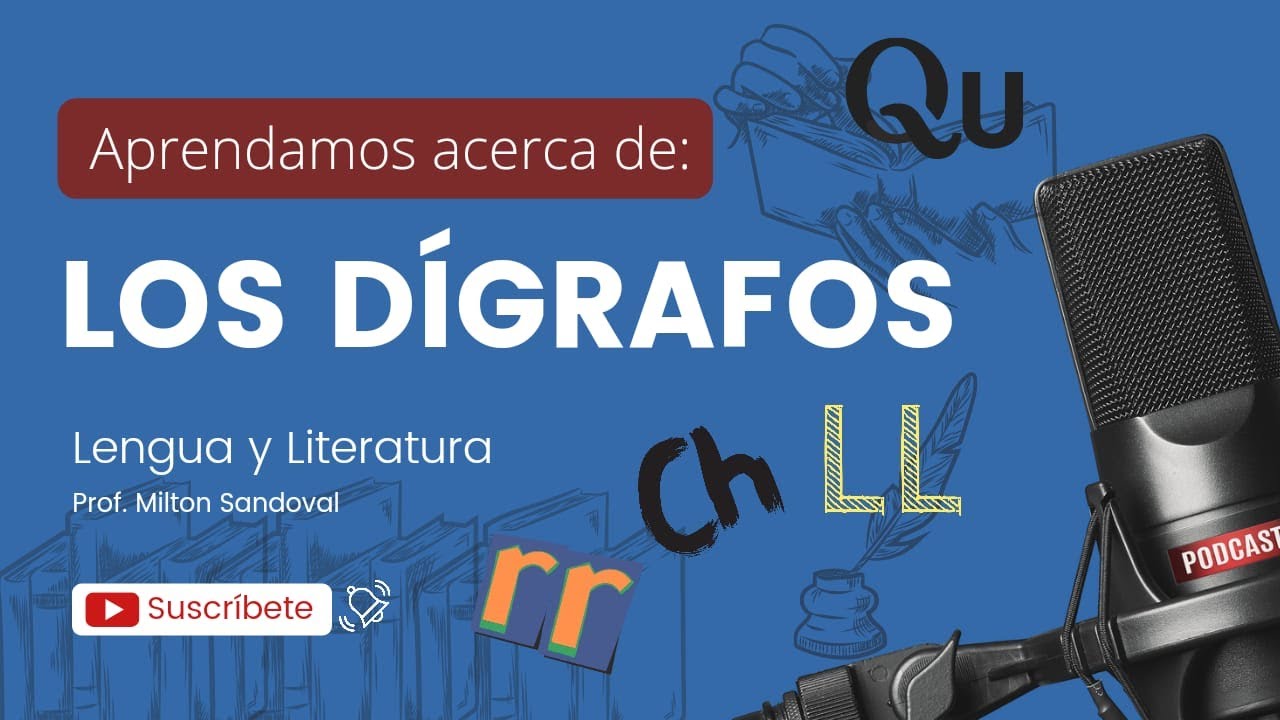 LOS DÍGRAFOS PROF MILTON SANDOVAL - YouTube