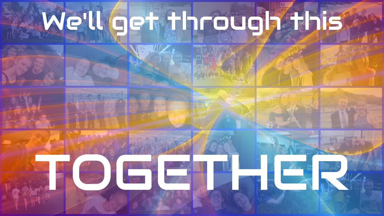 We'll get through this. TOGETHER. - YouTube