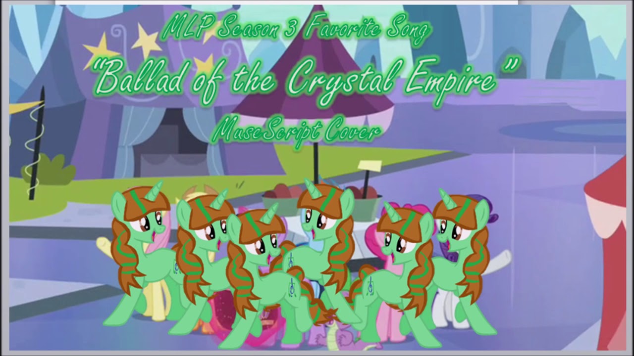 "Ballad of the Crystal Empire" Favorite song from MLP Season 3 Cover ...