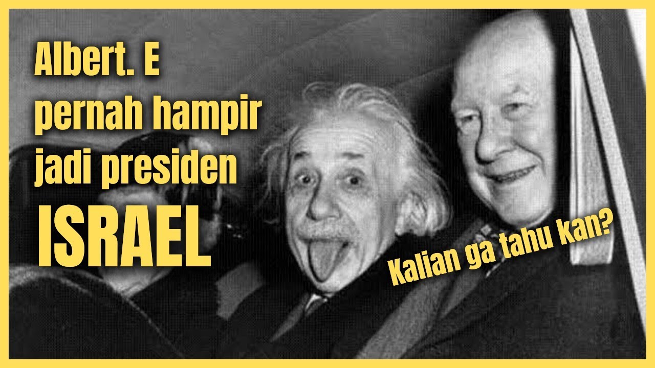 Ini alasan ALBERT EINSTEIN menolak jadi PRESIDEN ISRAEL - YouTube