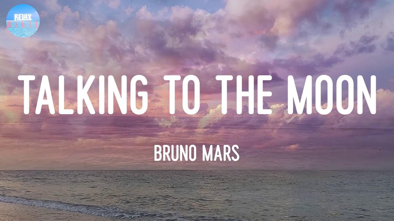 Talking to the Moon - Bruno Mars (Lyrics) | Talking to the moon - YouTube
