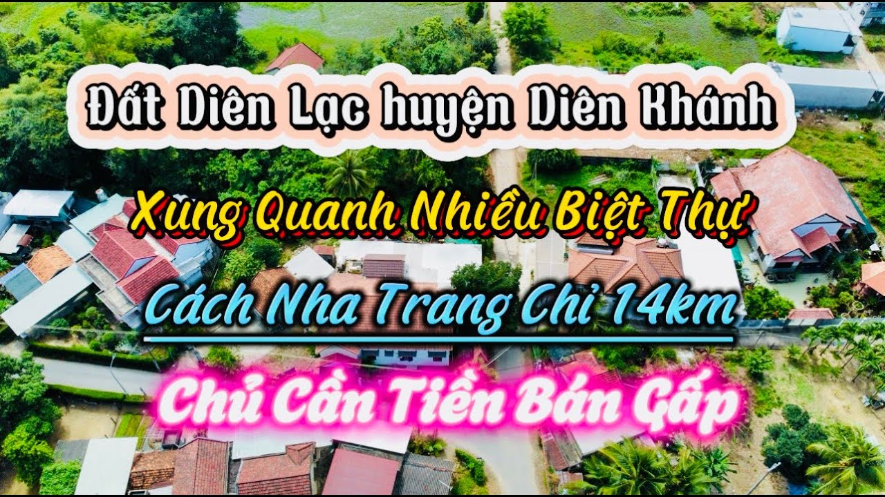 Đất Diên Khánh Giá Rẻ Di Chuyển Ra Biển Nha Trang Chỉ 14km |Lê Vươn Nhà ...