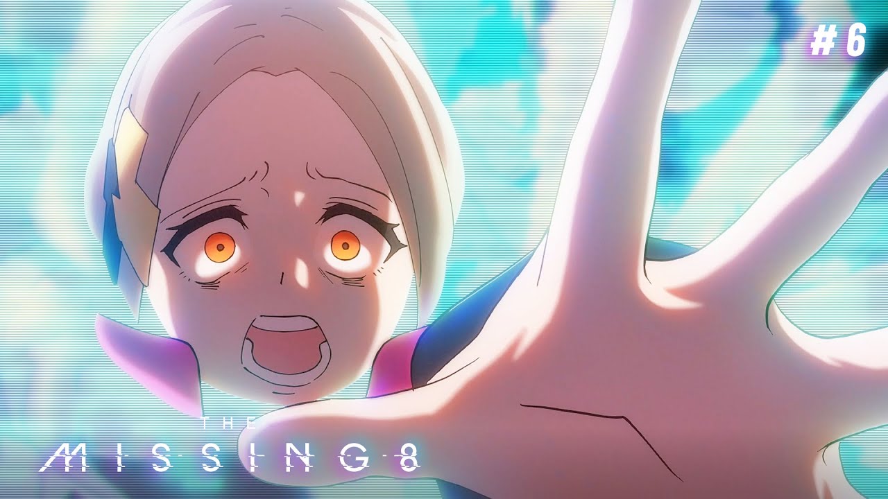 torrentもみもみ : 【オリジナルWEBアニメ】『The Missing 8（ミッシングエイト）』第6話 - Break the Habit