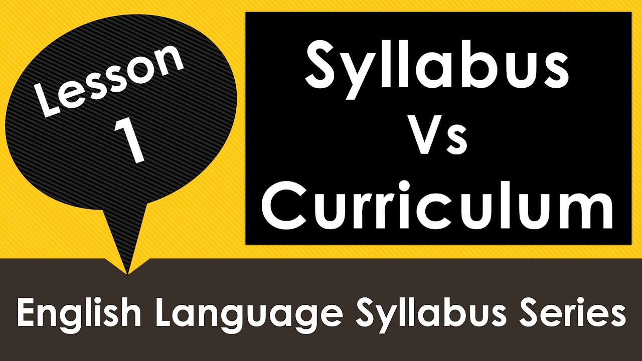 Syllabus Vs Curriculum - English Language Syllabuses Series - YouTube