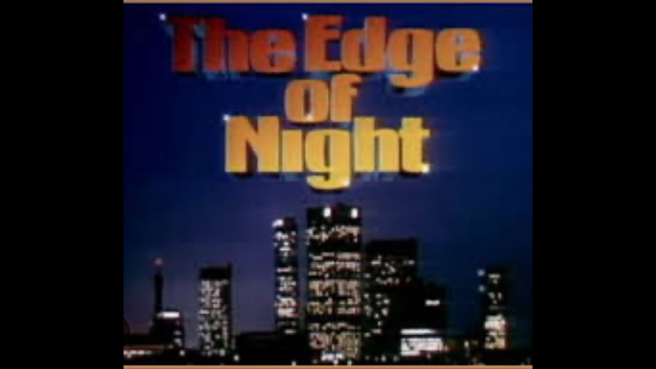 Daytime Today: The Edge of Night - YouTube