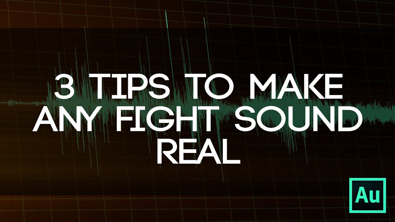 How To Make ANY Fight Sound Real - Post Production Audio Tutorial To ...