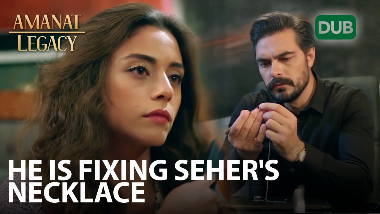 He is fixing Seher's necklace | Amanat (Legacy) - Episode 100 | Urdu Dubbed - YouTube