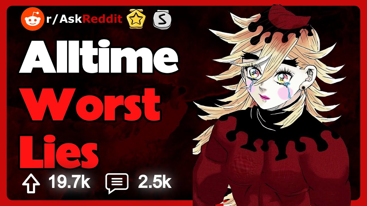 What's The Worst Lie You Have Ever Told Someone? | Reddit Stories - YouTube