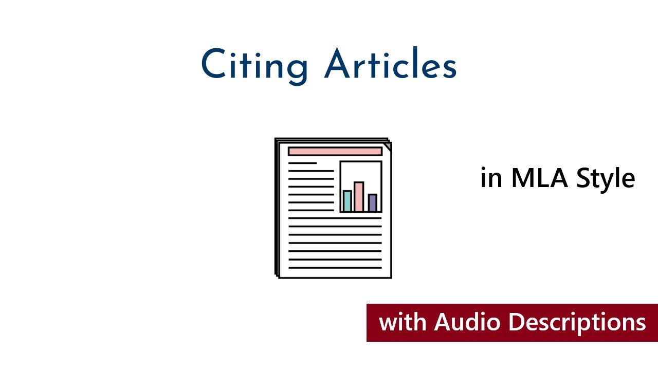 Citing Articles in MLA Style (with audio description) - YouTube