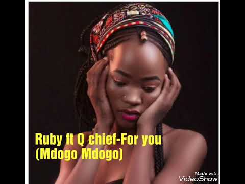 Ruby ft Q chief-For you(Mdogo Mdogo) new song - YouTube