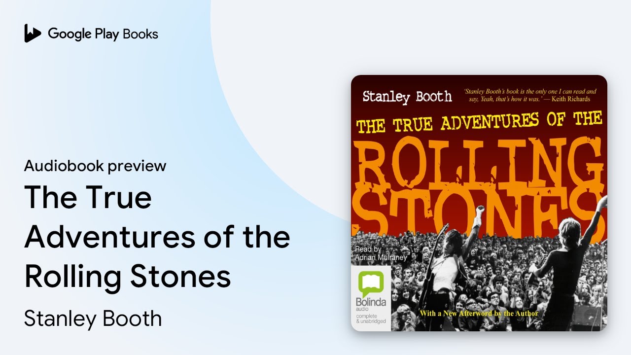 The True Adventures of the Rolling Stones by Stanley Booth · Audiobook preview - YouTube