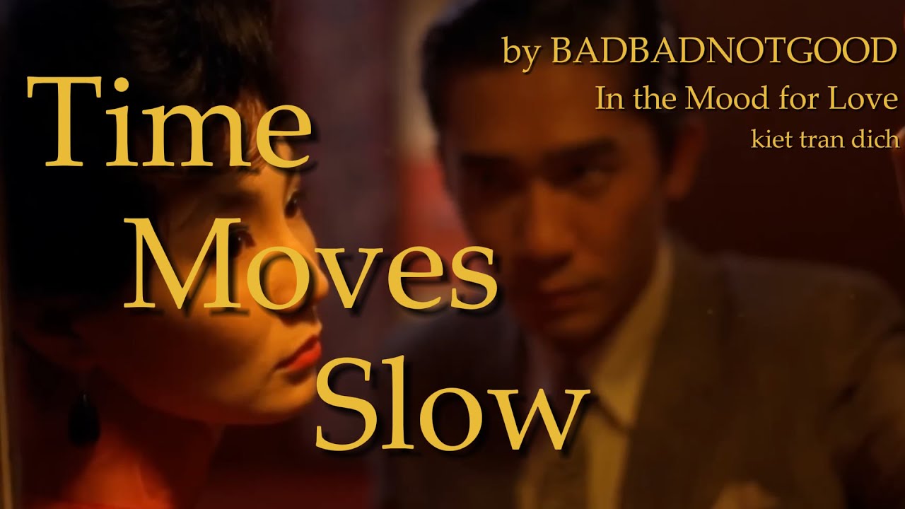 time moves slow // by BADBADNOTGOOD (vietsub) - YouTube